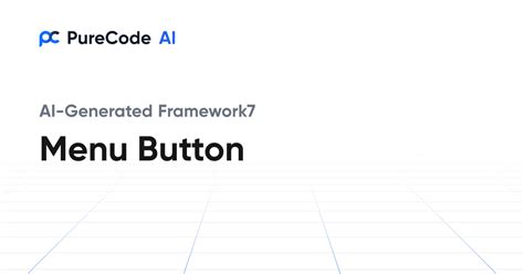Build Great Framework7 Menu Button Components Faster Using Ai Tools