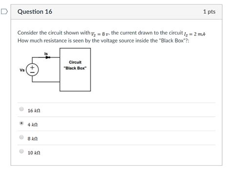 Solved Question 16 1 Pts Consider The Circuit Shown With Ys Chegg Com