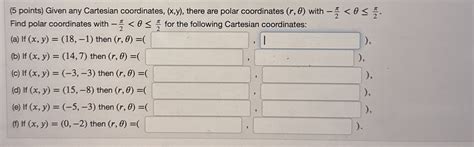 Solved 5 ﻿points ﻿given Any Cartesian Coordinates X Y