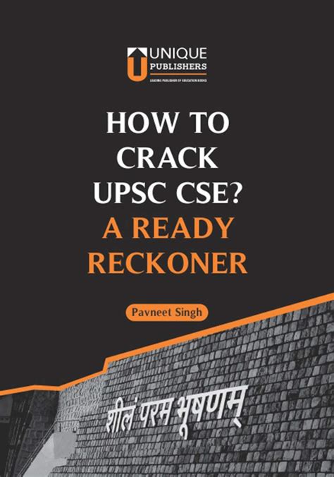 How To Crack UPSC CSE A Ready Reckoner By Pavneet Singh Goodreads