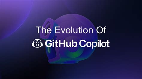 The Evolution Of Github Copilot From Code Suggestions To Ai Pair