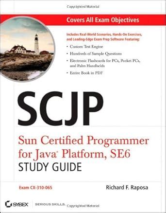 SCJP Sun Certified Programmer For Java Platform Study Guide SE Exam CX Raposa