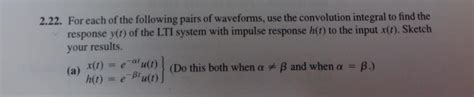 solved 22 for each of the following pairs of waveforms use