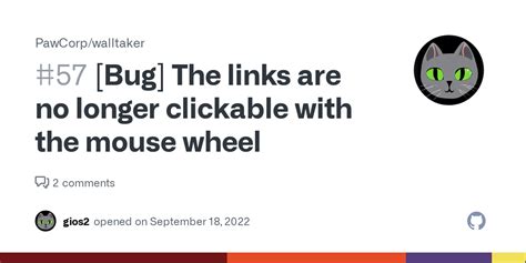 Bug The Links Are No Longer Clickable With The Mouse Wheel Issue 57 PawCorp Walltaker