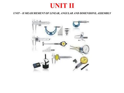 Unit Ii Measurement Of Linear Angular Dimensions Assembly And Transmission Elements Pdf