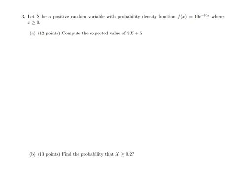solved 3 let x be a positive random variable with