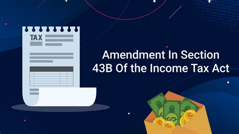 Amendment In Sec 43b Of Income Tax Act Taxtrix Legal Tax Advices