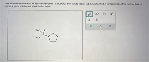 Solved Exist As A Pair Of Enantiomers Check The Box Below