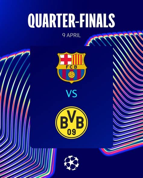 Fc 바르셀로나 도르트문트 24 25 챔피언스리그 챔스 8강 1차전 이모저모 네이버 블로그