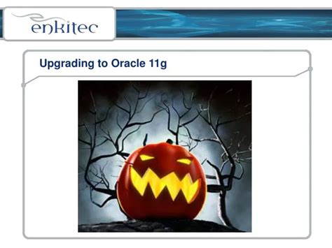 Ppt Upgrading To Oracle 11g Powerpoint Presentation Free Download Id261064