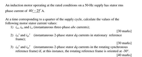 Solved An Induction Motor Operating At The Rated Conditions