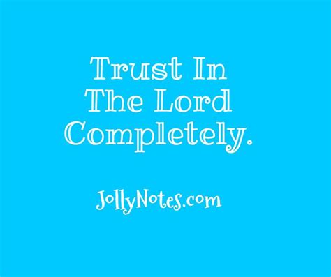 Trust In The Lord Completely Daily Bible Verse Blog