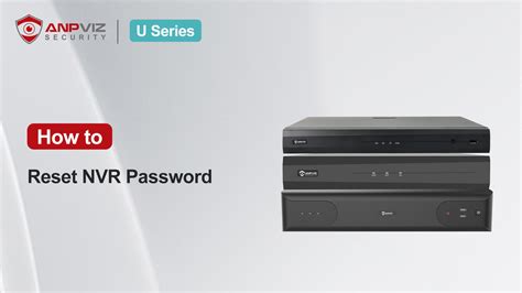 How To Reset Nvr Password（u Series） Password