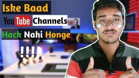 Secure Your Youtube Channel From Hackers Youtube Channel Hacked YouTube