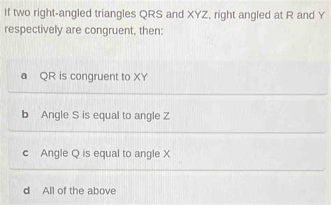 Solved If Two Right Angled Triangles Qrs And Xyz Right Angled At R