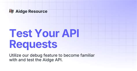 Test Your Api Requests Aidge Resource