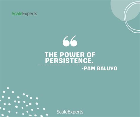 Pamela Ann B On Linkedin Persistence Is A Vital Quality For A Ceo Or Business Owner Because They…