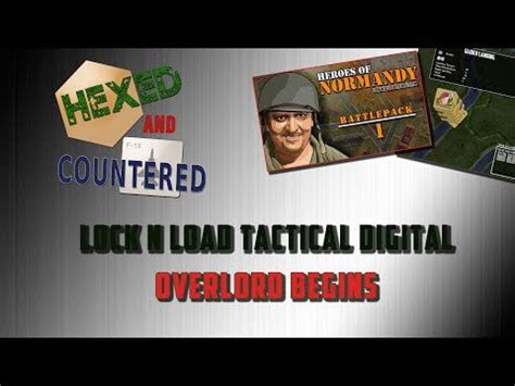 Lock 'n Load Tactical Digital - Overlord Begins playthrough (from Heroes... : r/computerwargames