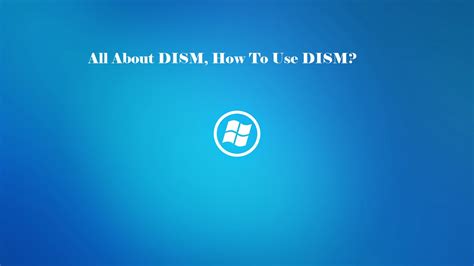 About DISM And How To Use DISM And SFC Technoresult