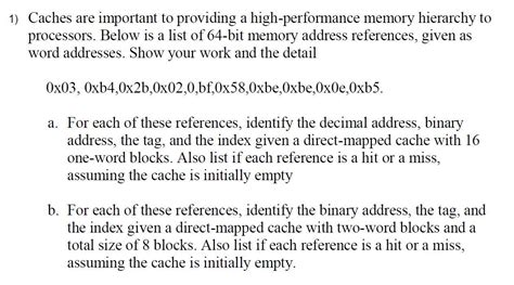 Solved Caches Are Important To Providing A Chegg