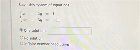 Solved Solve This System Of Equationsx 2y 14x 3y 11one