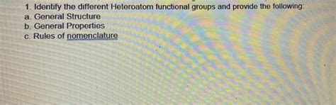 Solved 1 Identify The Different Heteroatom Functional