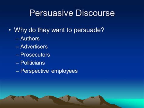 Bbi3420 3436 Arguments Persuasive Discourse Why Do They Want To
