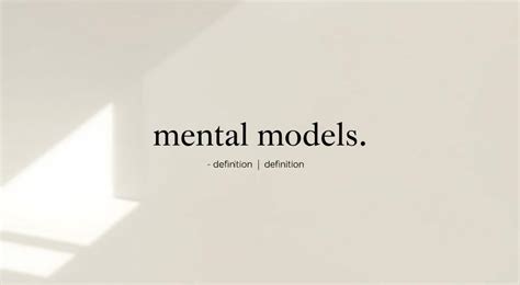 What Are Mental Models Based On
