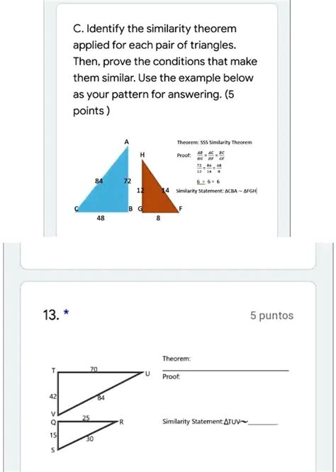 SOLVED: C. Identify the similarity theorem applied for each pair of triangles Then, prove the ...