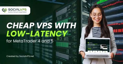 Cheap Vps With Low Latency For Metatrader 4 And 5 Socialvpsofficial