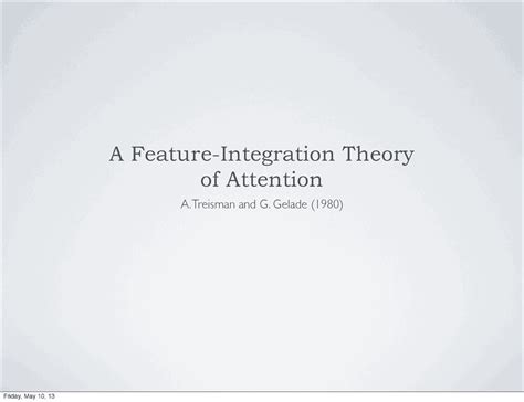 a feature integration theory of attention slides psychology docsity