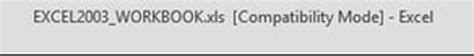 Appendix B Converting An Excel 2003 Workbook Into A 2016 Workbook