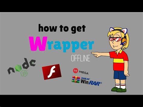How To Get Wrapper Offline YouTube