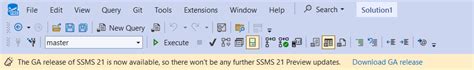 Sql Server Management Studio Ssms V21 Warning “the Ga Release