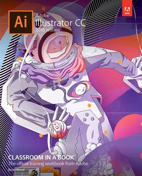 Adobe Illustrator Cc Classroom In A Book 2018 Release P Lcu Bookstore