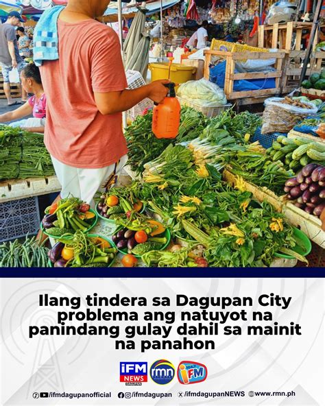 IFM - Problema ngayon ng ilang tindera ng gulay sa Dagupan City ang mabilis na panunuyo ng ...