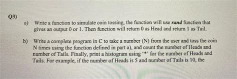 solved q3 a write a function to simulate coin tossing the