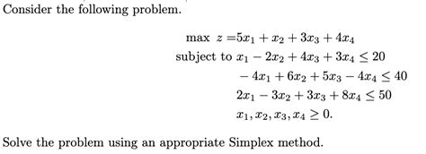 Solved Consider The Following Problem Maxz Subject To Chegg Com