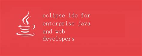 Eclipse Ide For Enterprise Java And Web Developers极客教程