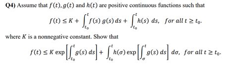 solved assume that f t g t ﻿and h t ﻿are positive