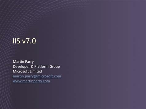 Ppt Iis V7 0 Powerpoint Presentation Free Download Id 473045