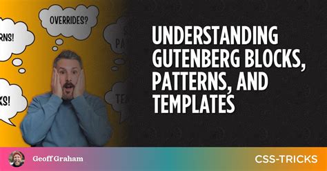 Understanding Gutenberg Blocks Patterns And Templates Ian Young