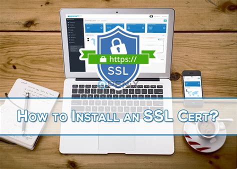 How To Install An SSL Certificate