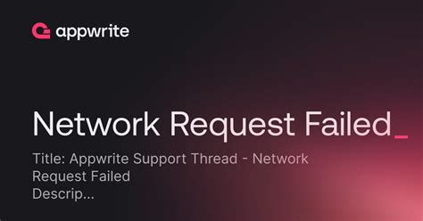Network Request Failed Threads Appwrite