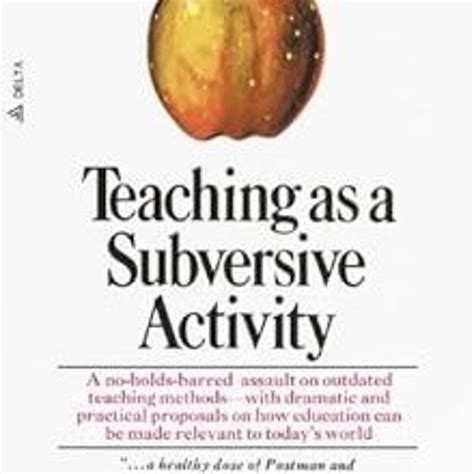 Stream Teaching As A Subversive Activity A No Holds Barred Assault