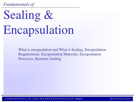 Ppt Fundamentals Of Sealing And Encapsulation Powerpoint Presentation