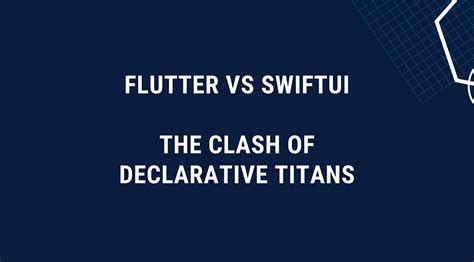 Flutter Vs Swiftui The Clash Of Declarative Titans By Ramdhas Medium