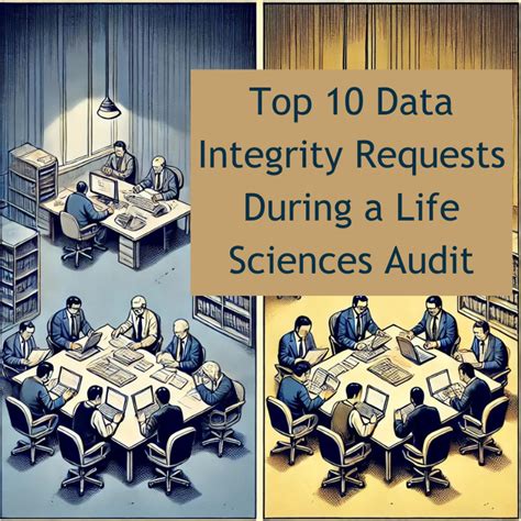 Top 10 Data Integrity Requests During A Life Sciences Audit