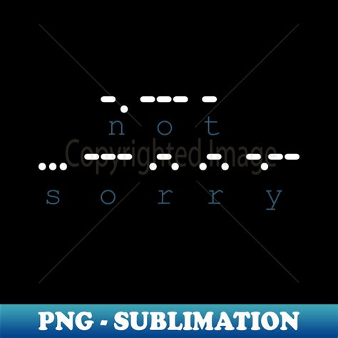 No Remorse Code Artistic Sublimation Digital File Perfec Inspire