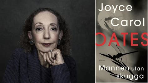 Kan Det Här Kallas Kärlek Joyce Carol Oates Skriver Om Besatthet Och